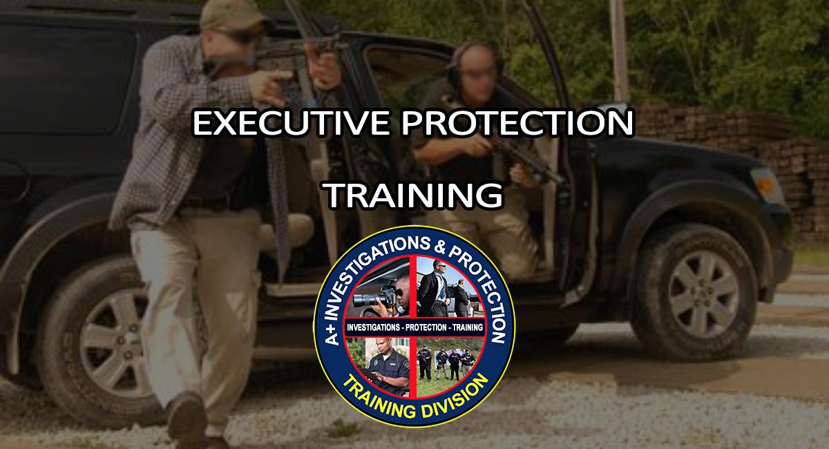 Executive Protection Training - Pennsylvania Licensed Private Detectives